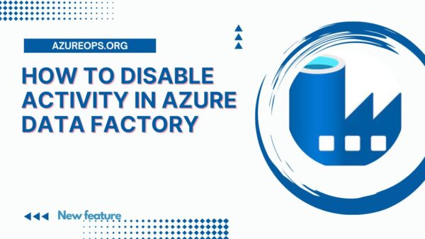 Disable and Enable triggers in Azure Data Factory using PowerShell - AzureOps