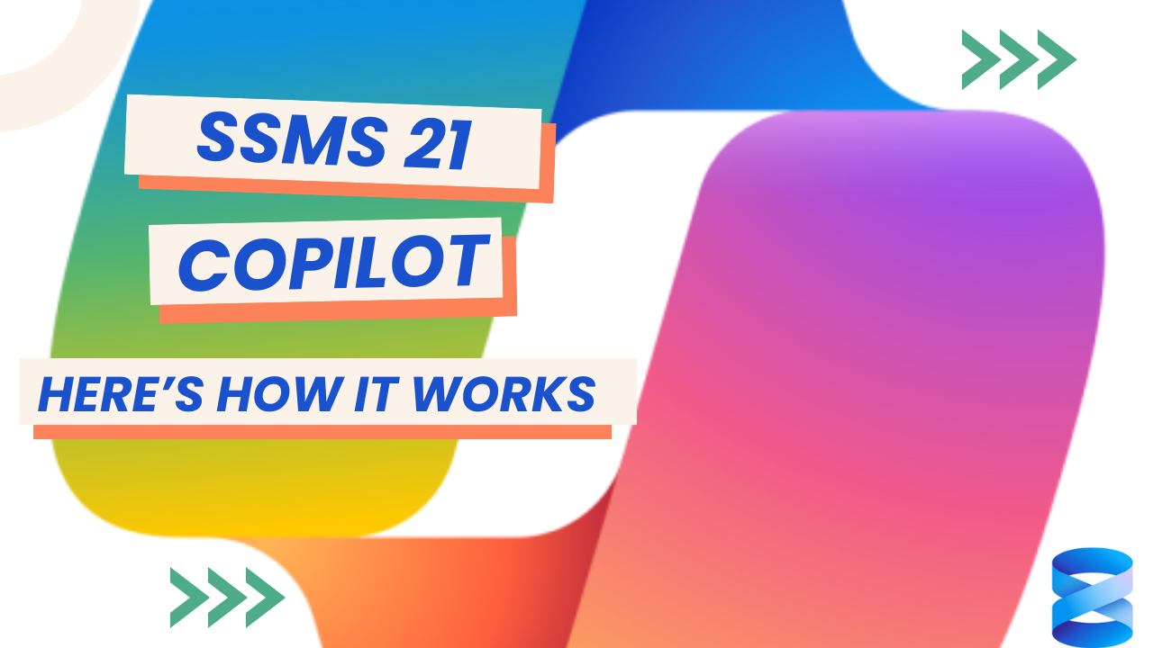 SSMS 21 Copilot: Here's How It Works - AzureOps